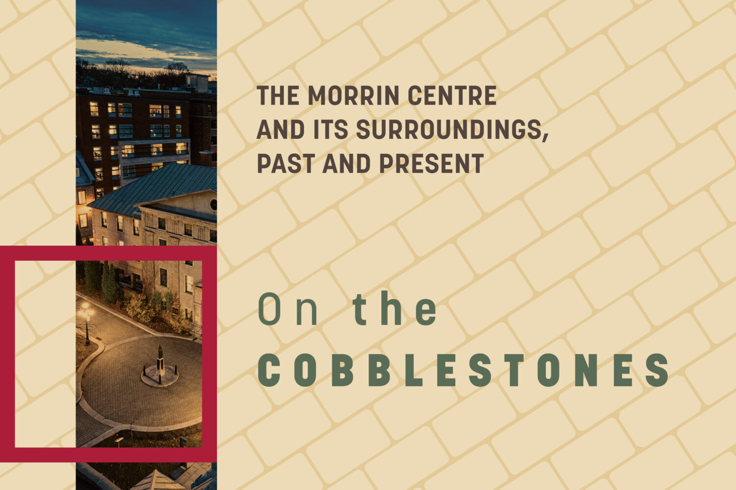 On the Cobblestones - Morrin Centre